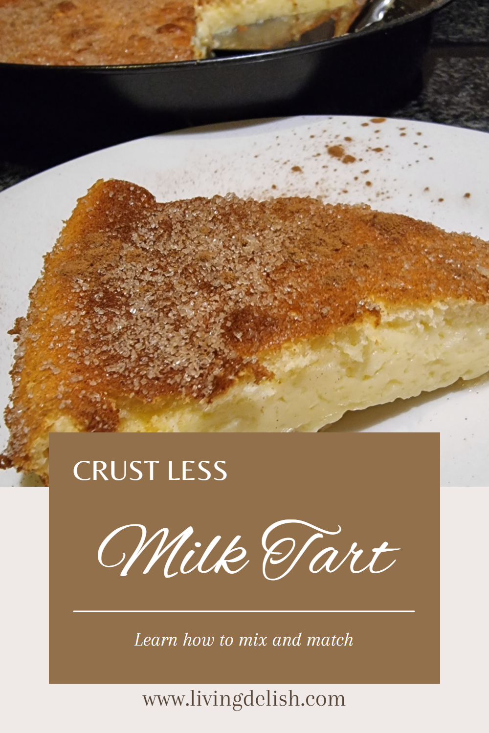 Crust less Milk tart - Living Delish