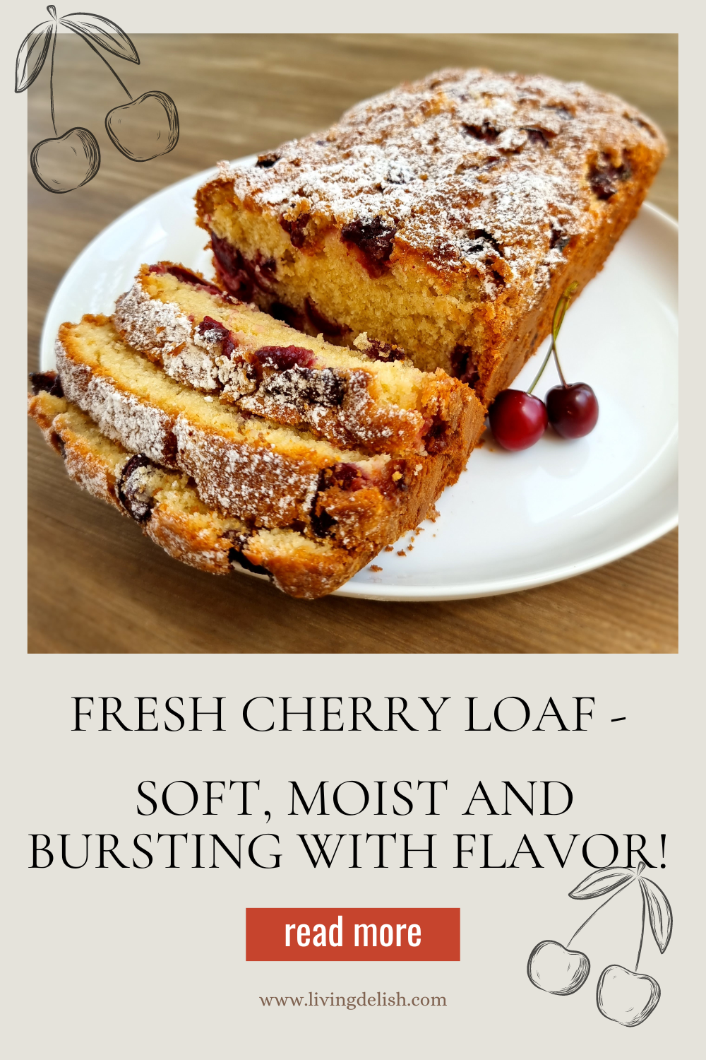 Fresh Cherry loaf - Soft, moist and bursting with flavor!