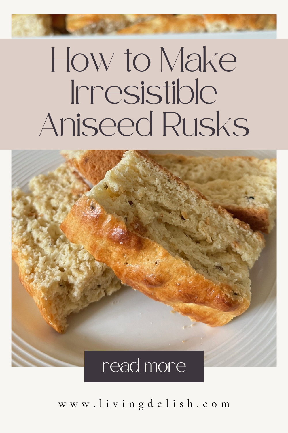 How to Make Irresistible Aniseed Rusks: Perfect with Coffee or Tea!