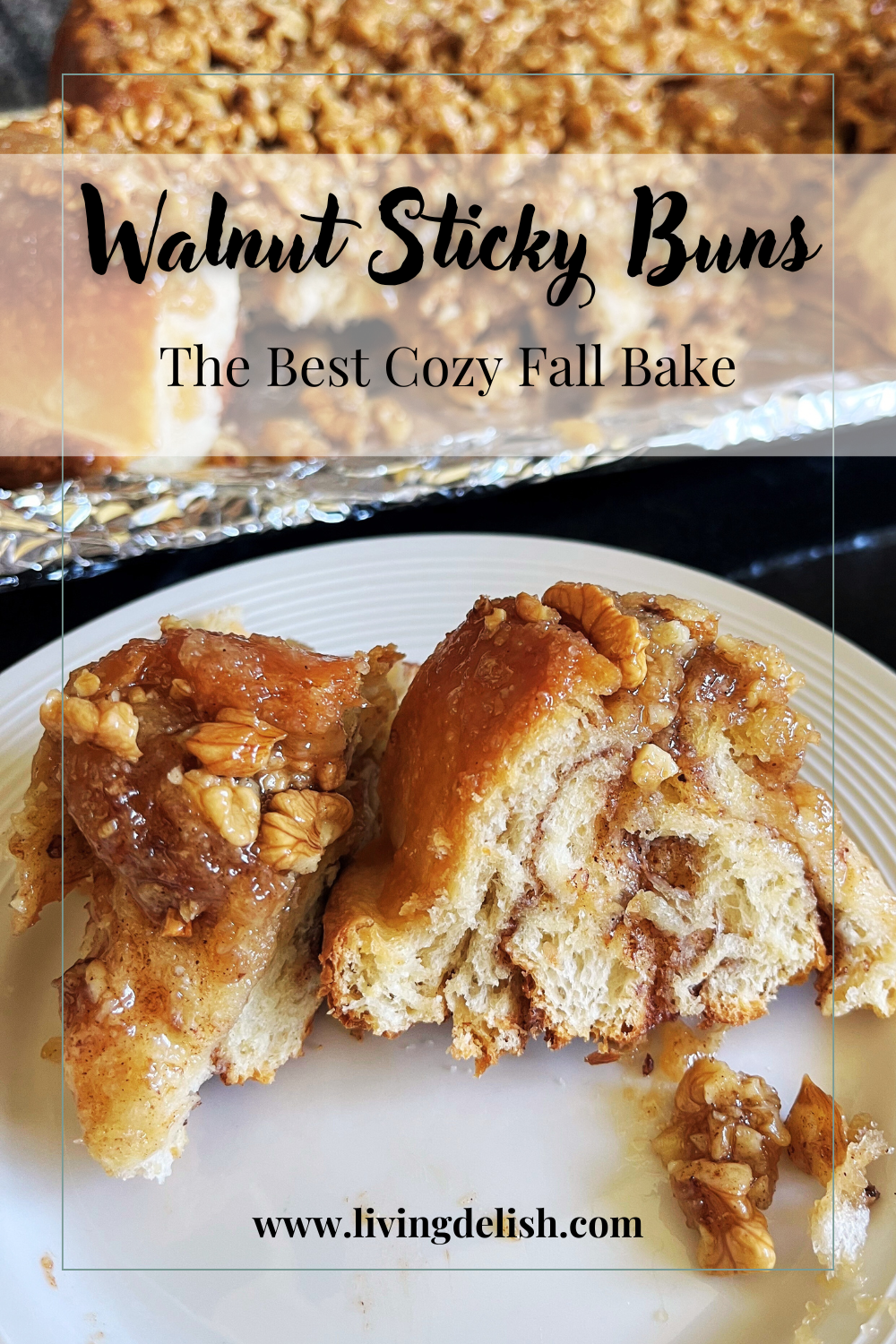 Walnut Sticky Buns Recipe – The Best Cozy Fall Bake